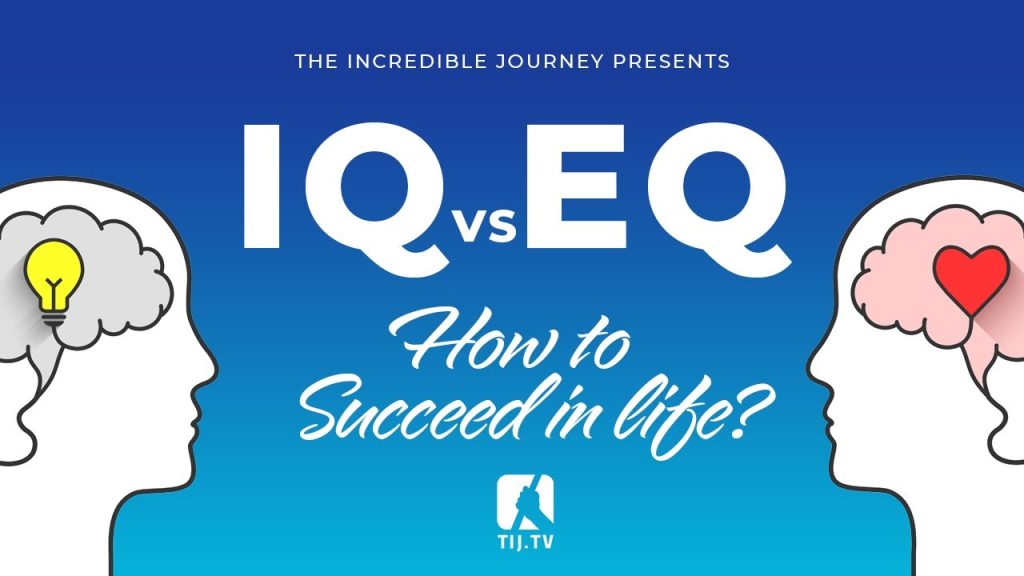 How to Succeed in Life – IQ vs EQ - Inspiring Facts
